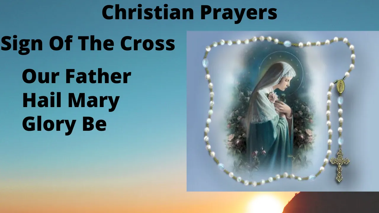 Christian Prayers | Our Father | Hail Mary