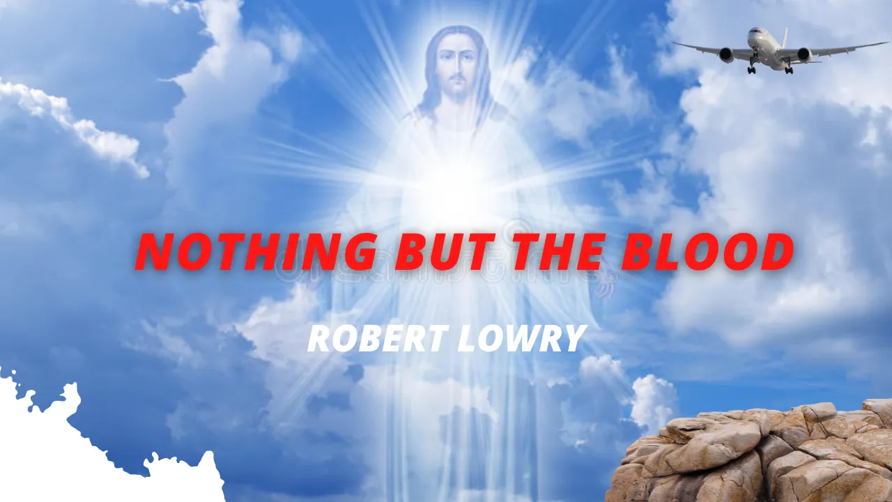 Nothing But the Blood Lyrics - Top Lyrics Site